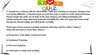 task analysis and chaining new (1 hr) [Autosaved].pptx