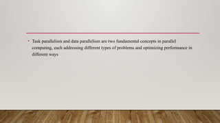 TASK AND DATA PARALLELISM in Computer Science pptx | PPTX