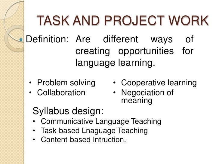 Task and project work