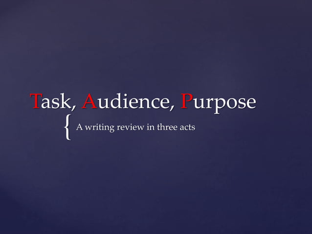 Task audiencepurpose | PPTX