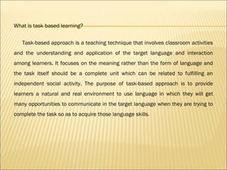 Task based. | PPT
