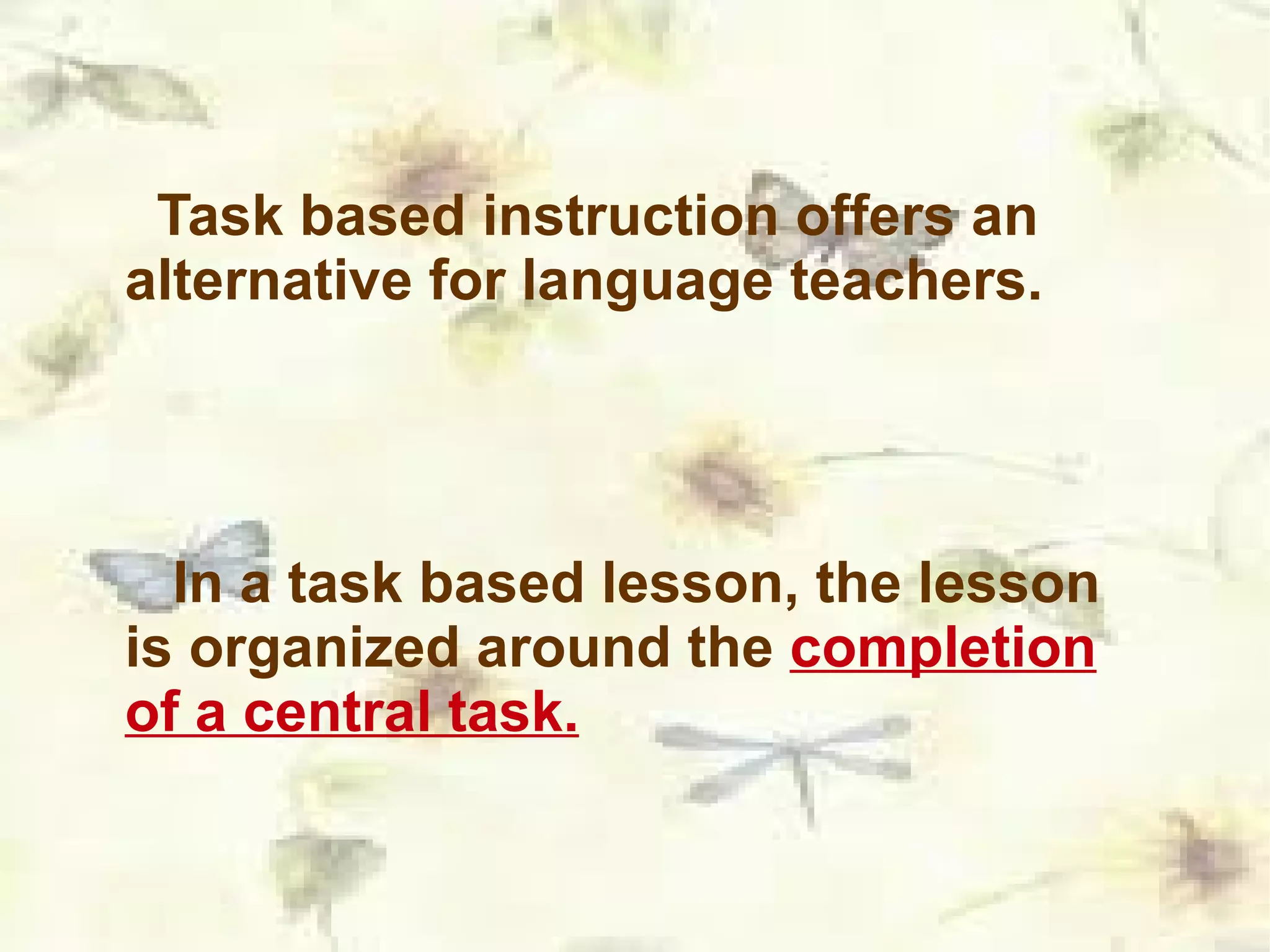 Task Based Instruction by Aylin Aydın, Uludag University | PPT