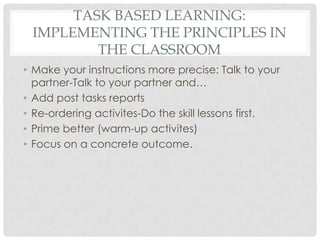 Task based learning in the english classroom | PPT