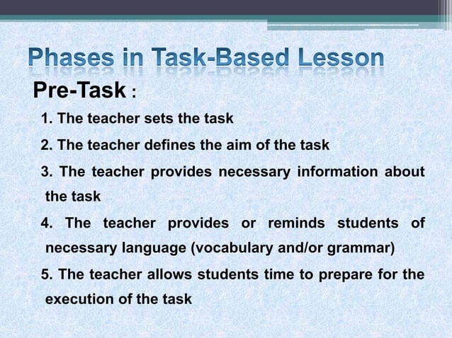 Task based teaching | PPTX | Homework and Study | Education