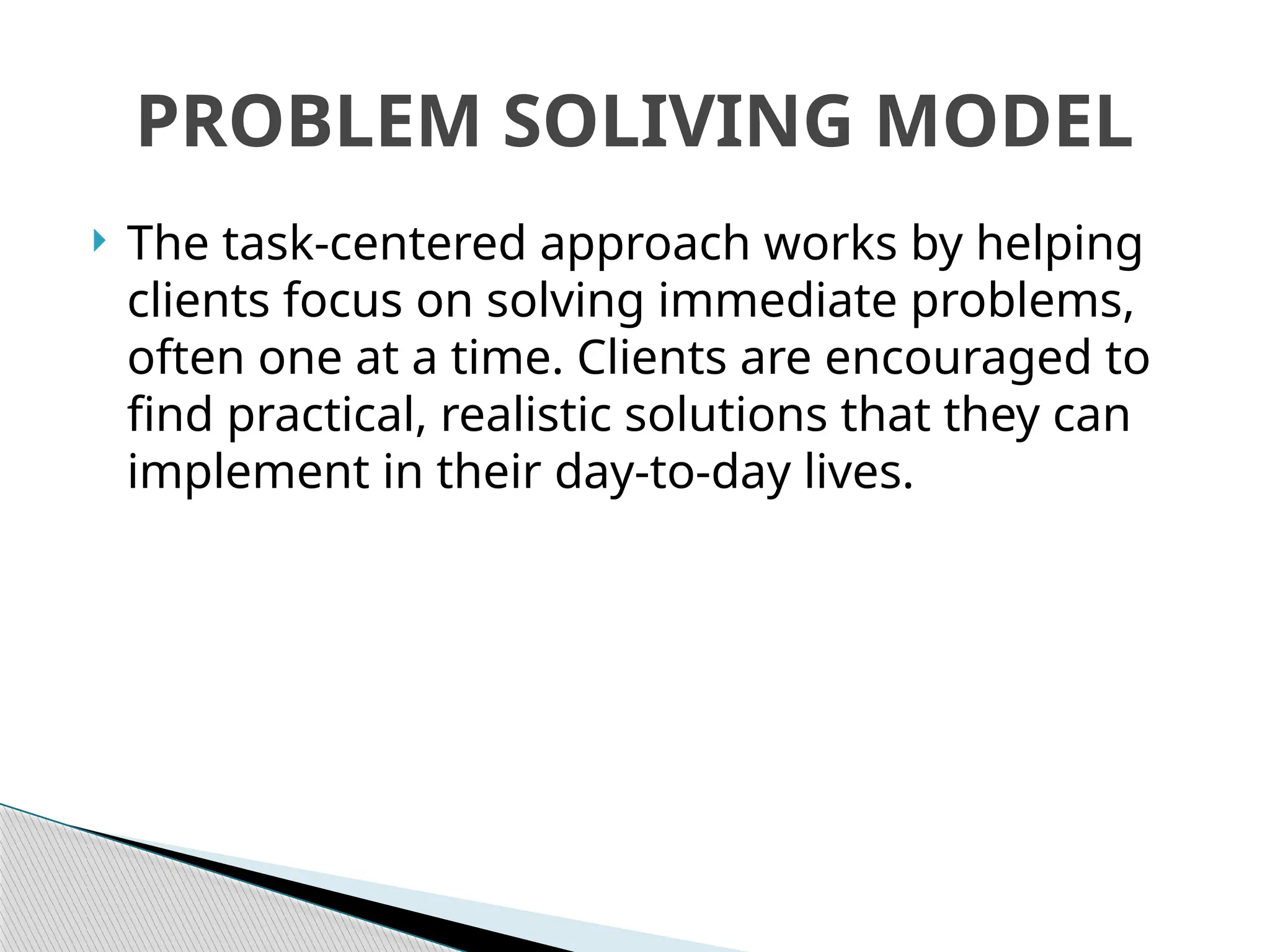 TASK CENTERED APPROACH.pptx ------------ | PPTX