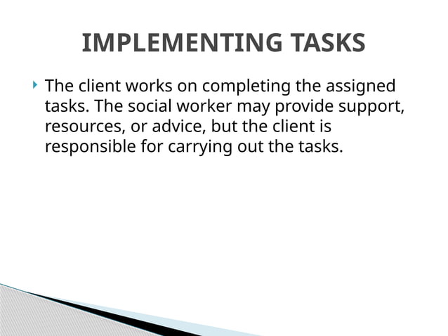 TASK CENTERED APPROACH.pptx ------------ | PPTX
