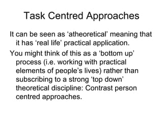 Task centred approaches | PPT