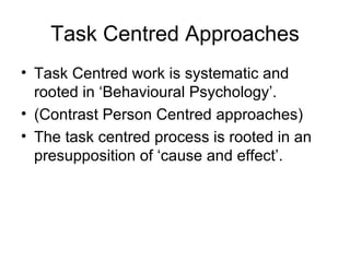 Task centred approaches | PPT