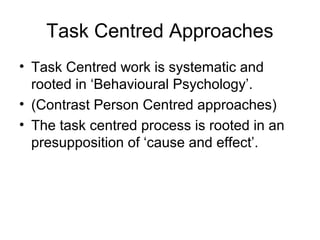 Task centred approaches | PPT