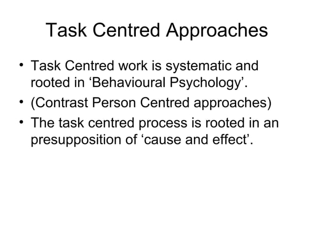 Task centred approaches | PPT