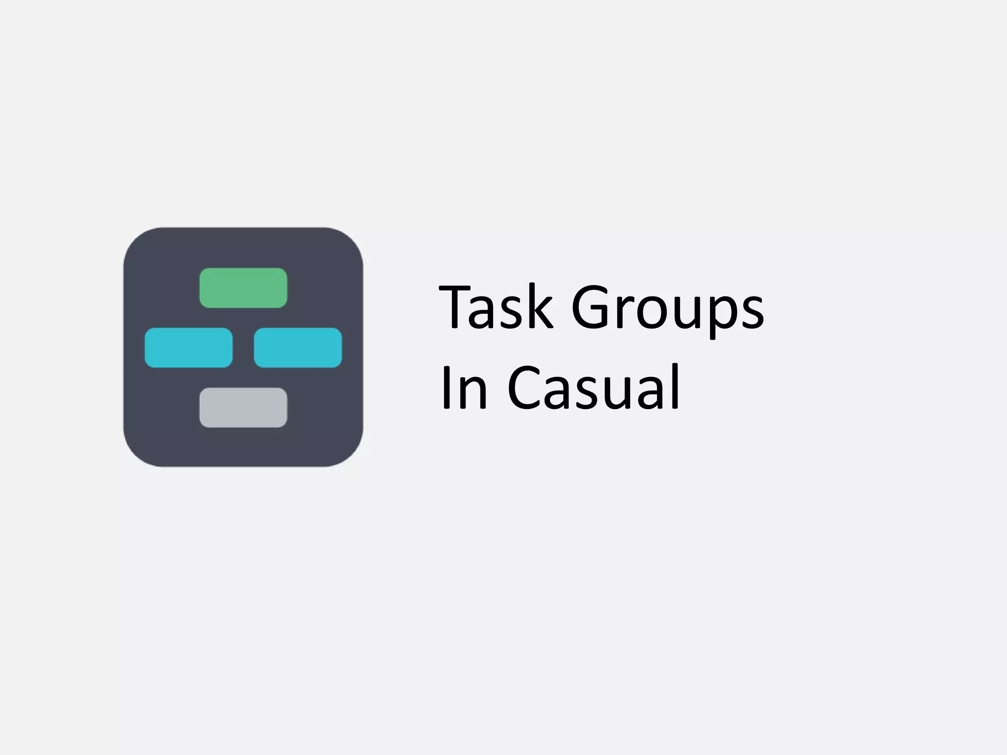 Task Groups | PPT