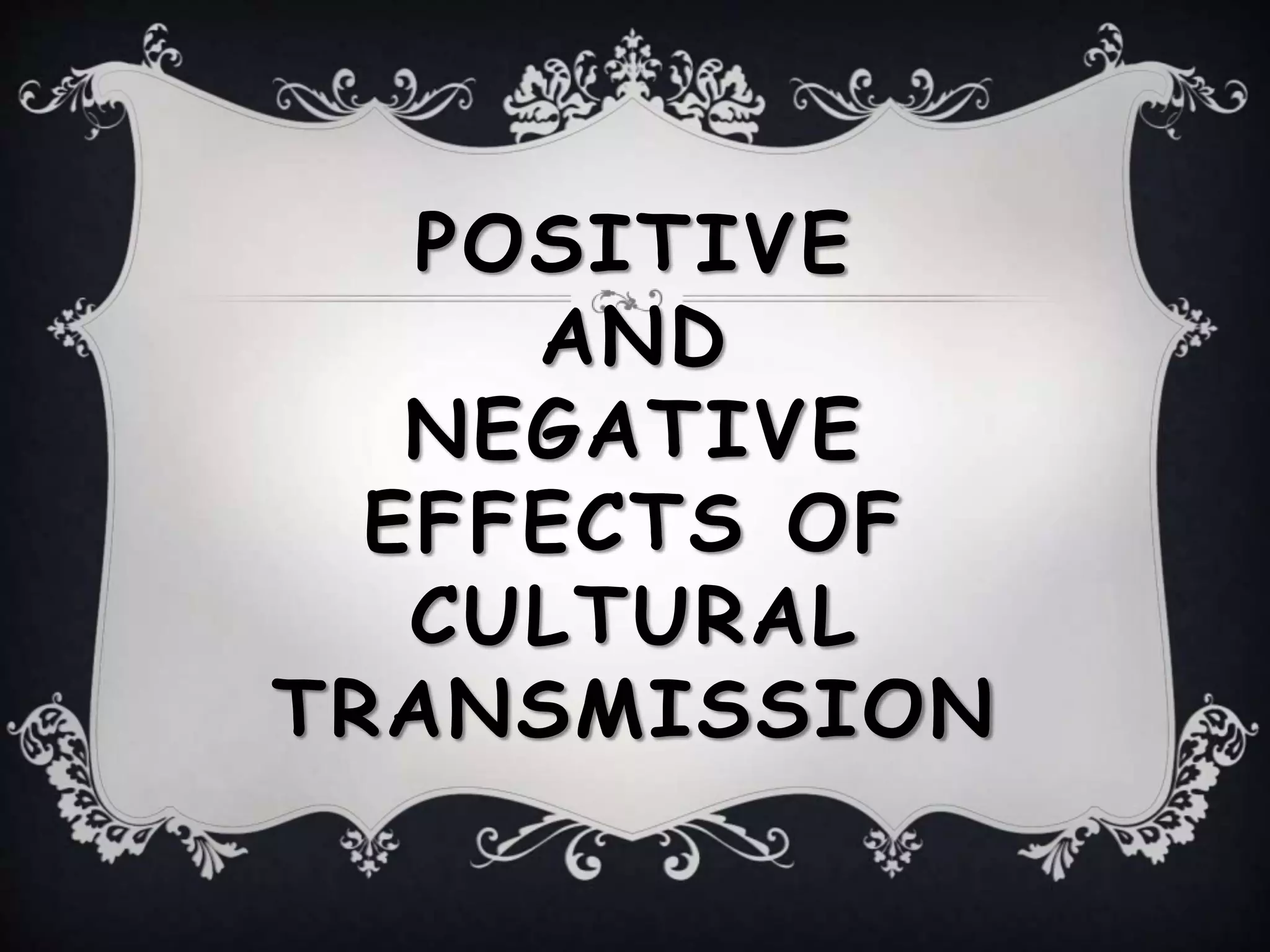 Cultural Transmission (Task of Education) | PPTX