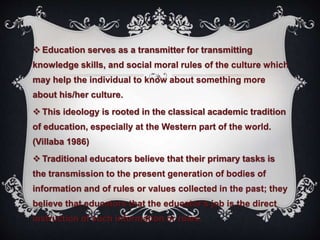 Cultural Transmission (Task of Education) | PPTX