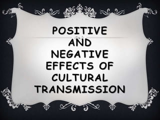 Cultural Transmission (Task of Education) | PPTX