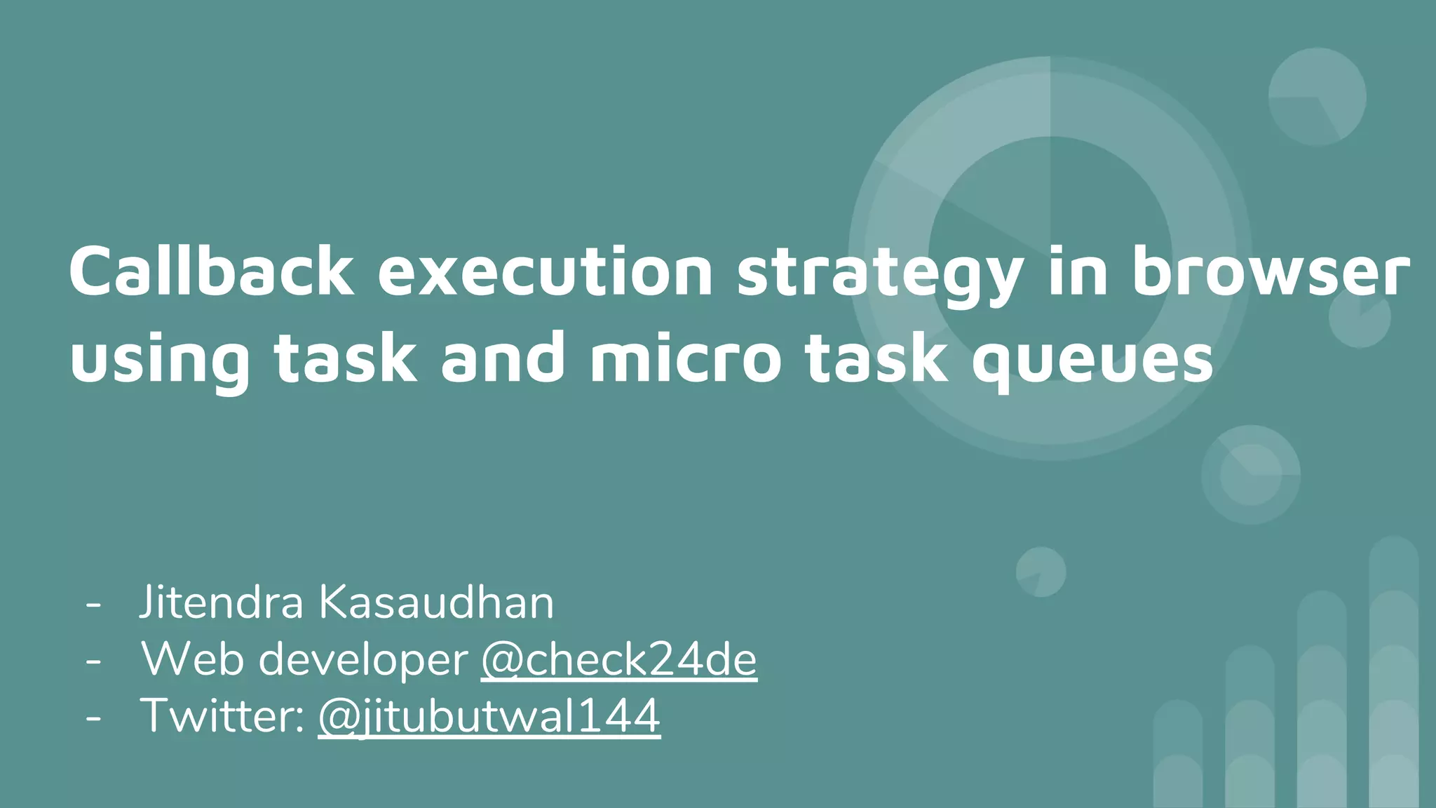 Lightining Talk Task Queue And Micro Task Queues In Browser Pdf Web Development Internet