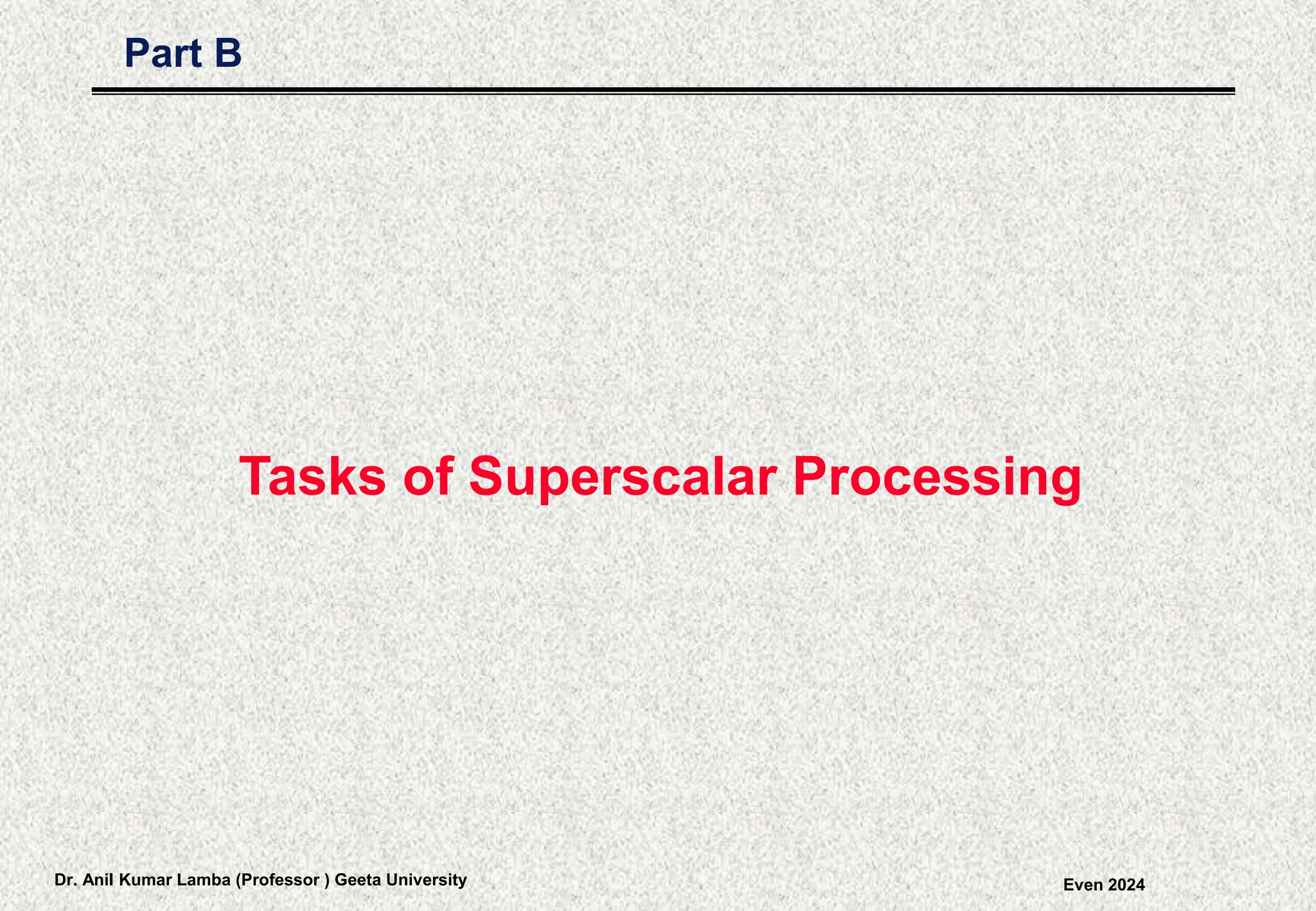 Tasks in SSSuperscalarr Architecture.ppt