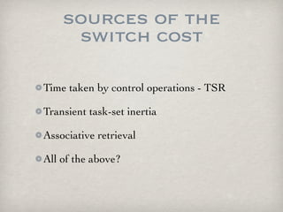110104 Task switching review slides | KEY
