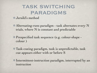 110104 Task switching review slides | KEY