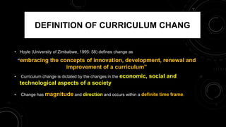 various issues in the process of curriculum development and change | PPTX