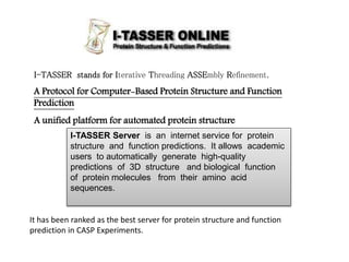 I-Tasser | PPTX | Chemistry | Science