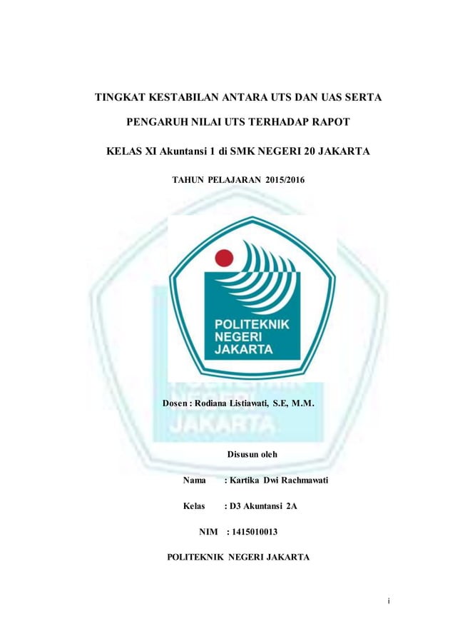 TINGKAT KESTABILAN ANTARA UTS DAN UAS SERTA PENGARUH NILAI UTS TERHADAP RAPOT KELAS XI Akuntansi ...