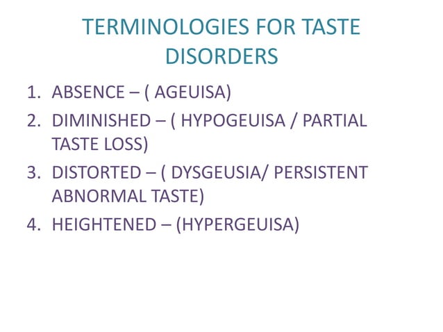 Taste abnormalities | PPTX | Ear, Nose and Throat Conditions | Diseases ...