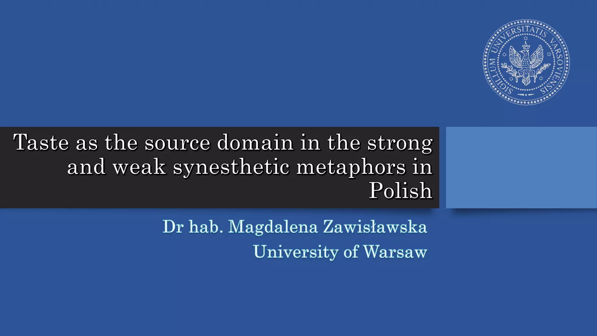 Taste as the source domain in the strong and weak synesthetic metaphors ...