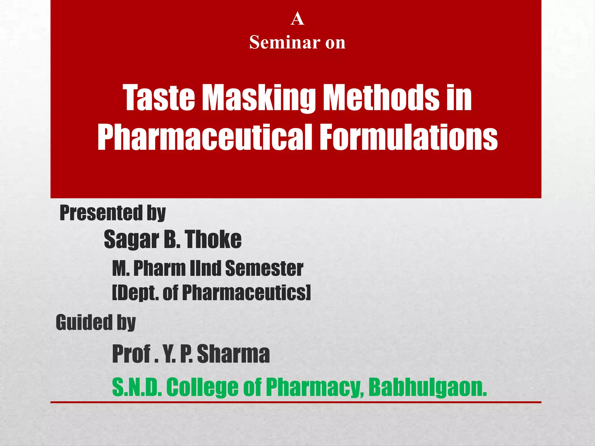 Taste masking methods in pharmaceutical formulations | PPTX