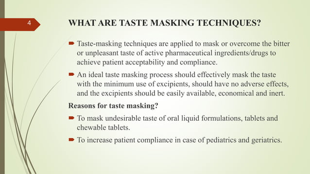 Taste masking techniques | PPTX | Desserts and Baking | Food & Drink