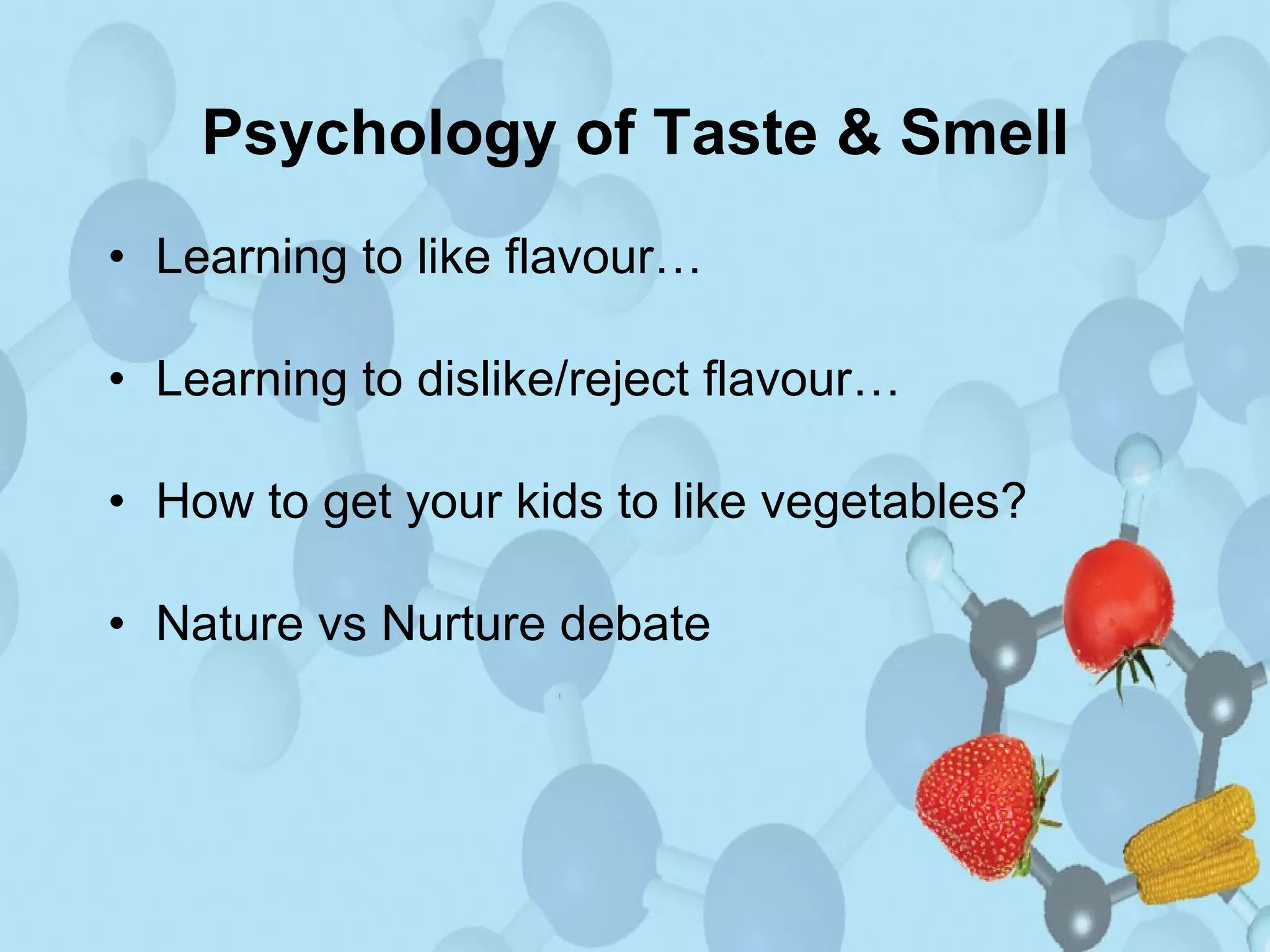 Taste & Smell: The Chemical Senses, meetforeal | PPT