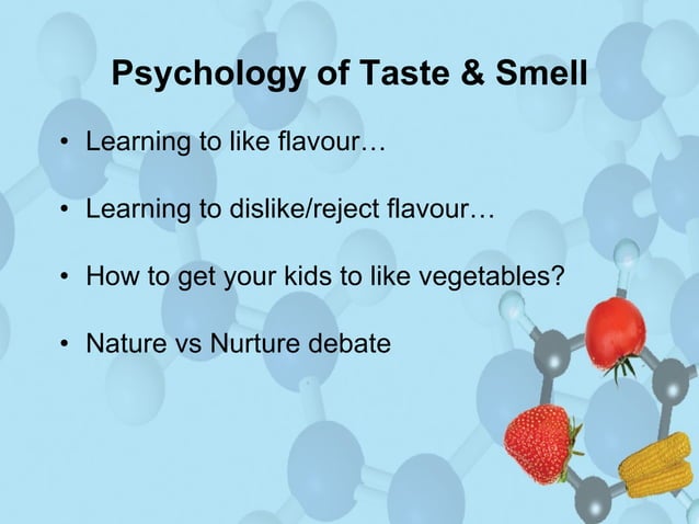 Taste & Smell: The Chemical Senses, meetforeal | PPT