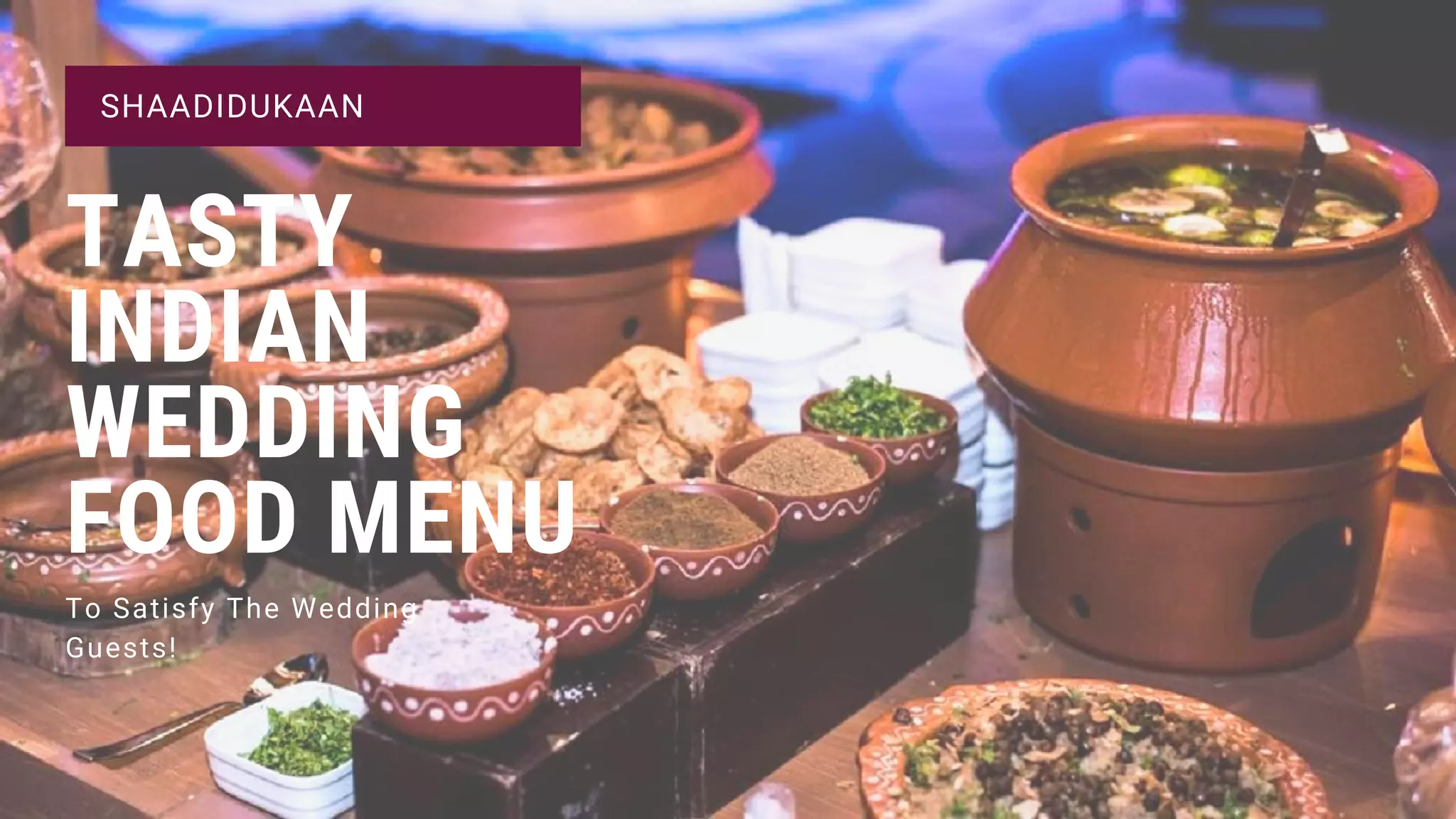 Delicious Indian Wedding Food Menu | PPT