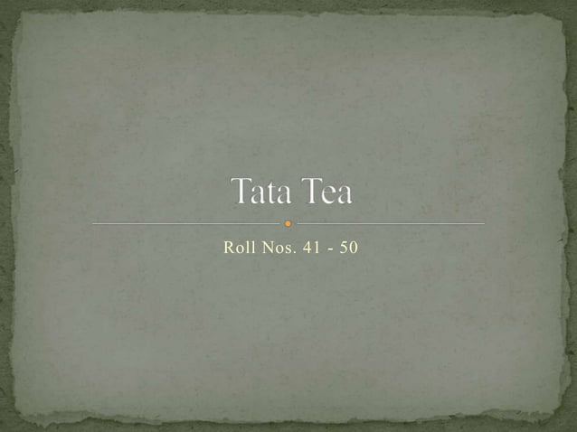 Tata tea | PPT
