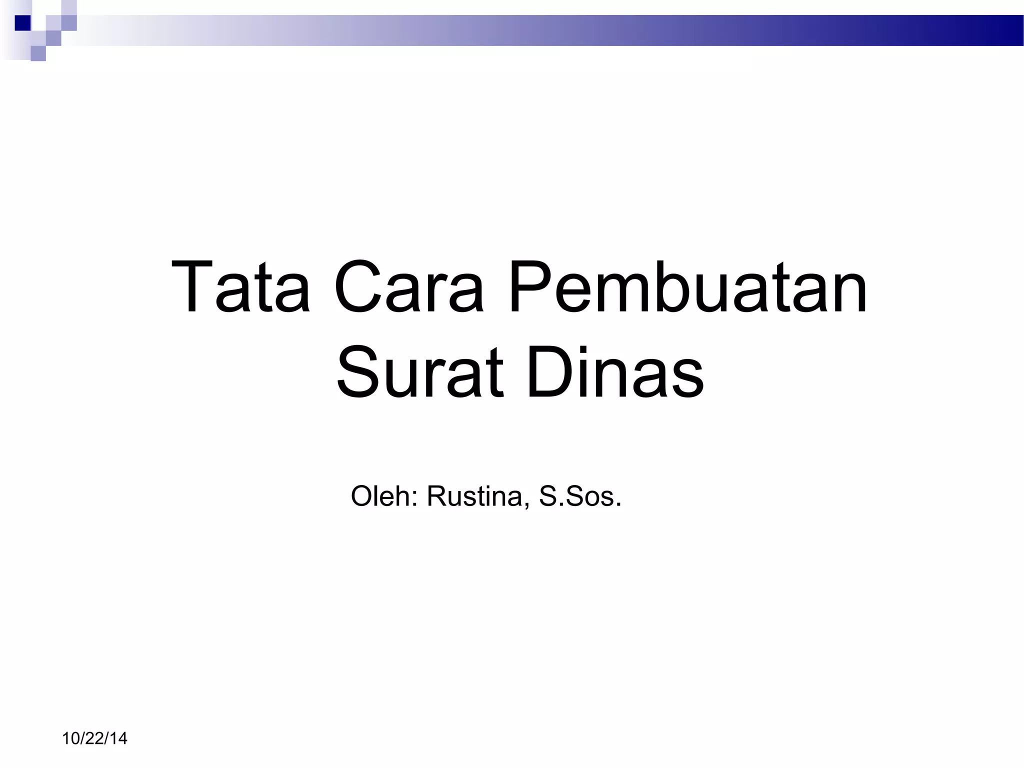 tata cara pembuatan surat dinas | PPT