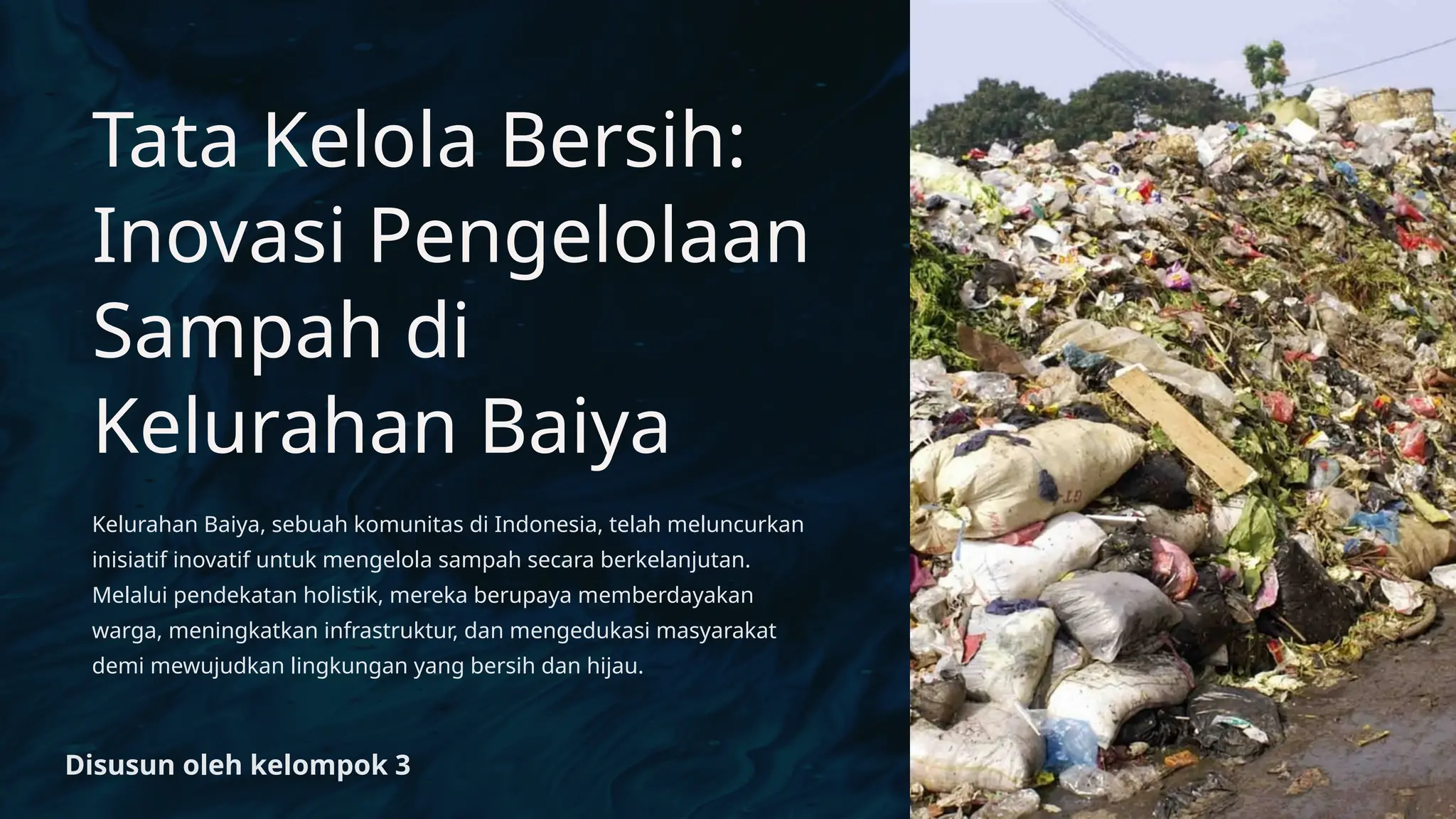 Tata-Kelola-Bersih-Inovasi-Pengelolaan-Sampah-di-Kelurahan-Baiya kelompok 2 klh ref 3 (1).pptx