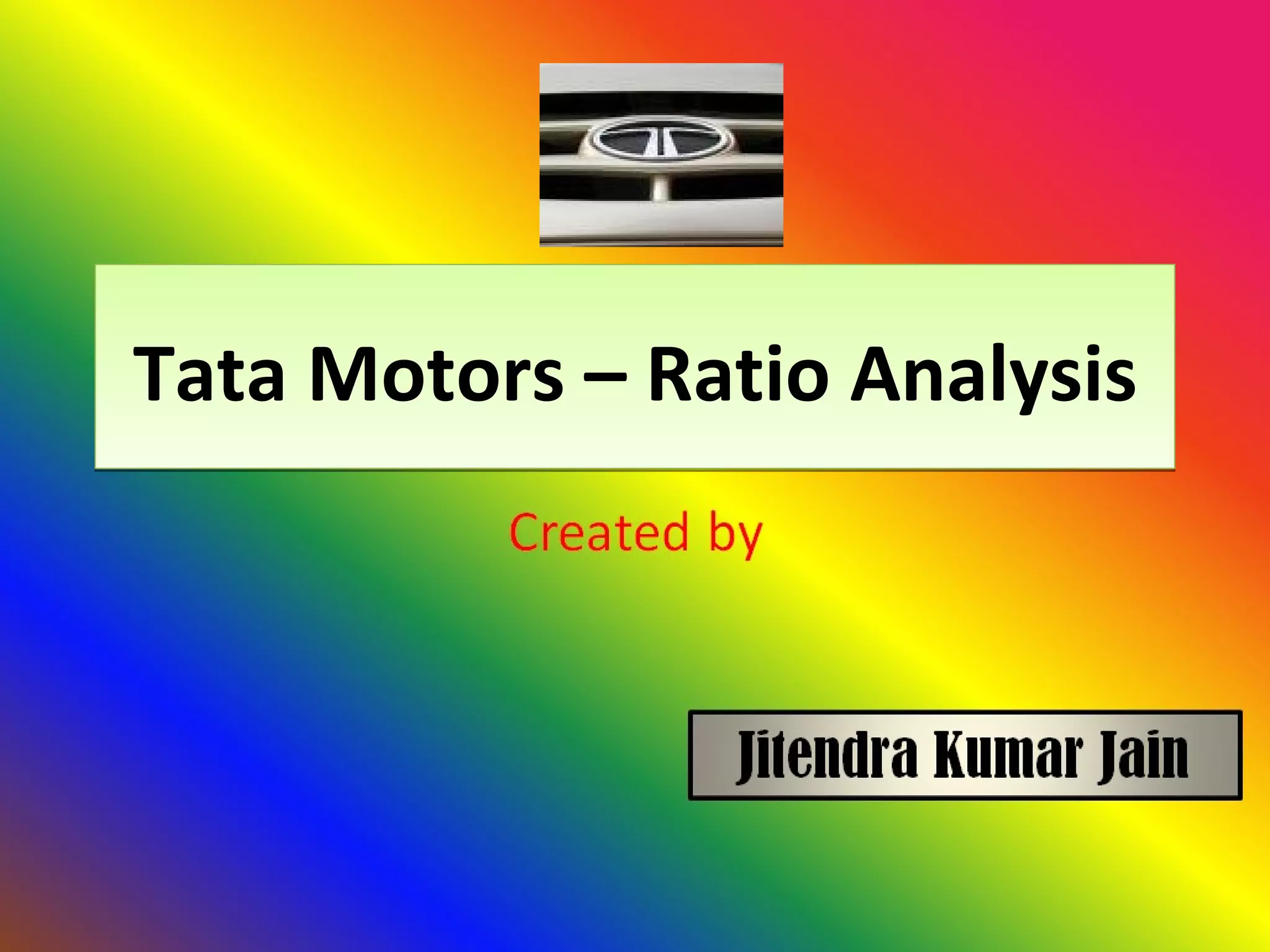 Tata Motors – Ratio Analysis | PPT