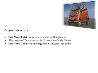 Tata nano-mba-542 nano in bangladesh nana business | PPT