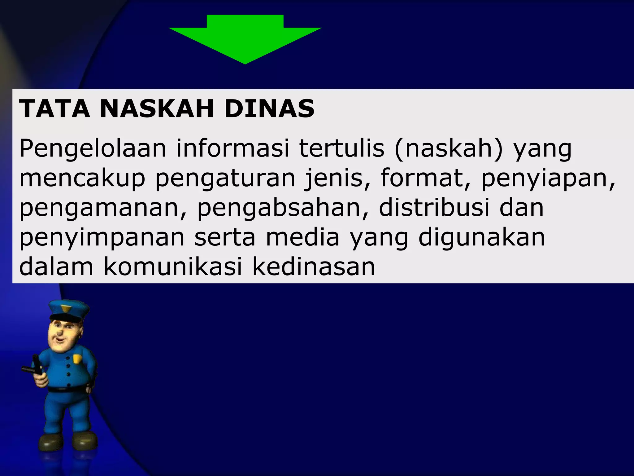 Tata naskah-dinas-diklat-camat-pusenif | PPT