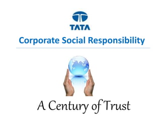 TATA Corporate Social Responsibility - A Century of Trust | PPT
