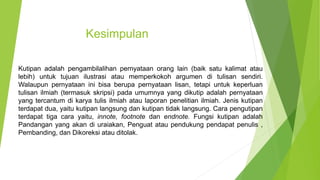 TATA CARA PENULISAN KUTIPAN PADA KARYA TULIS ILMIAH | PPTX