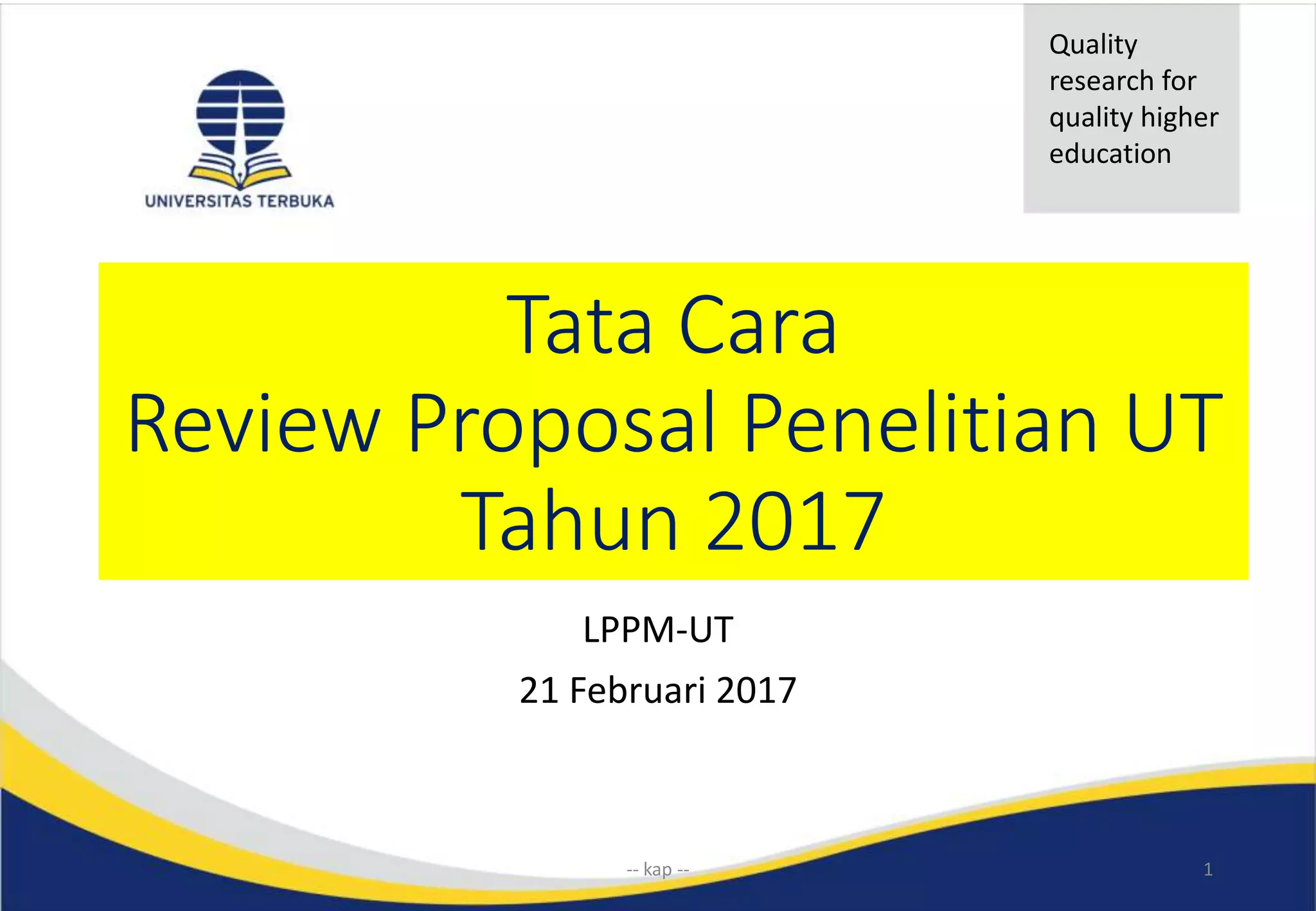 Tata Cara Mereview Proposal Penelitian UT Tahun 2017_1.pptx