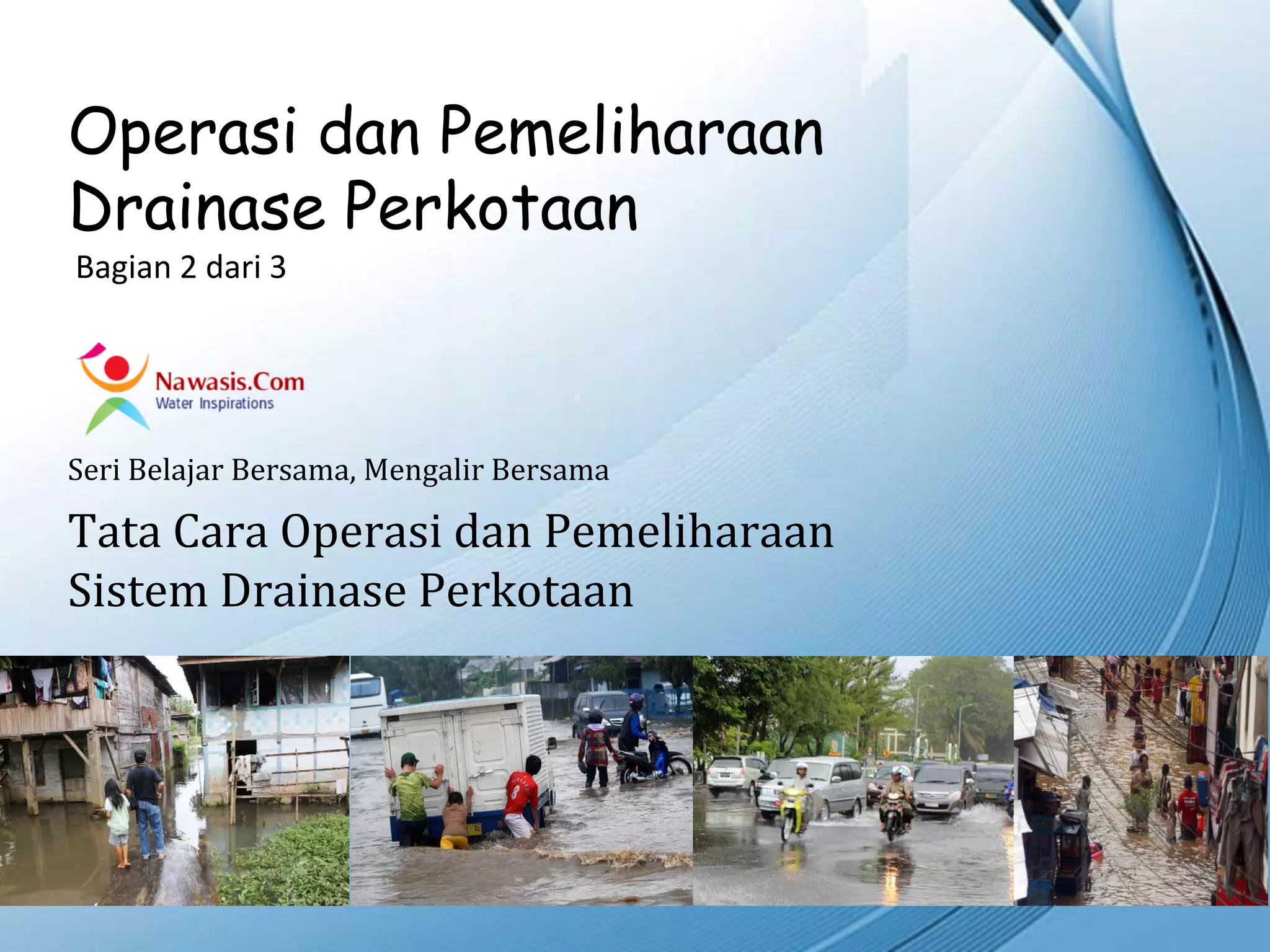 Tata Cara Operasional dan Pemeliharaan Drainase Perkotaan - bagian 2 | PDF