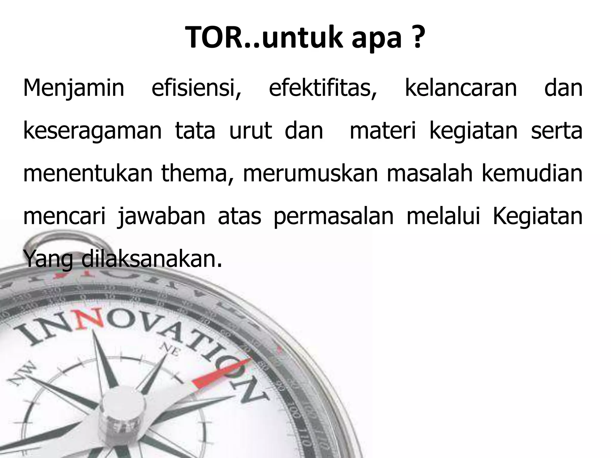 TATA CARA PENYUSUNAN TOR | PPTX