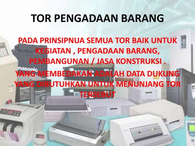 TATA CARA PENYUSUNAN TOR | PPTX