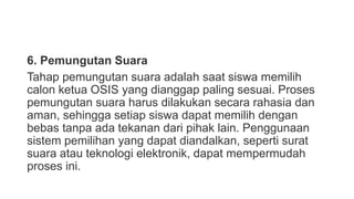 TATA CARA PEMILIHAN KETUA OSIS.pptx