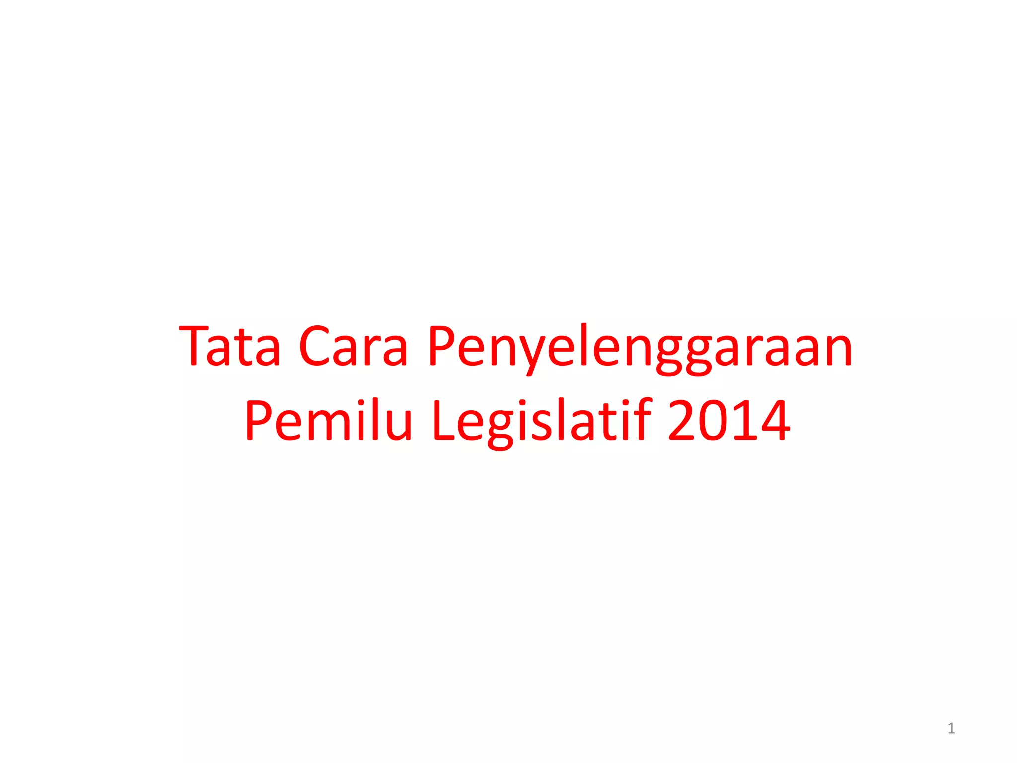 Tata Cara Penyelenggaraan Pemilu | PPTX