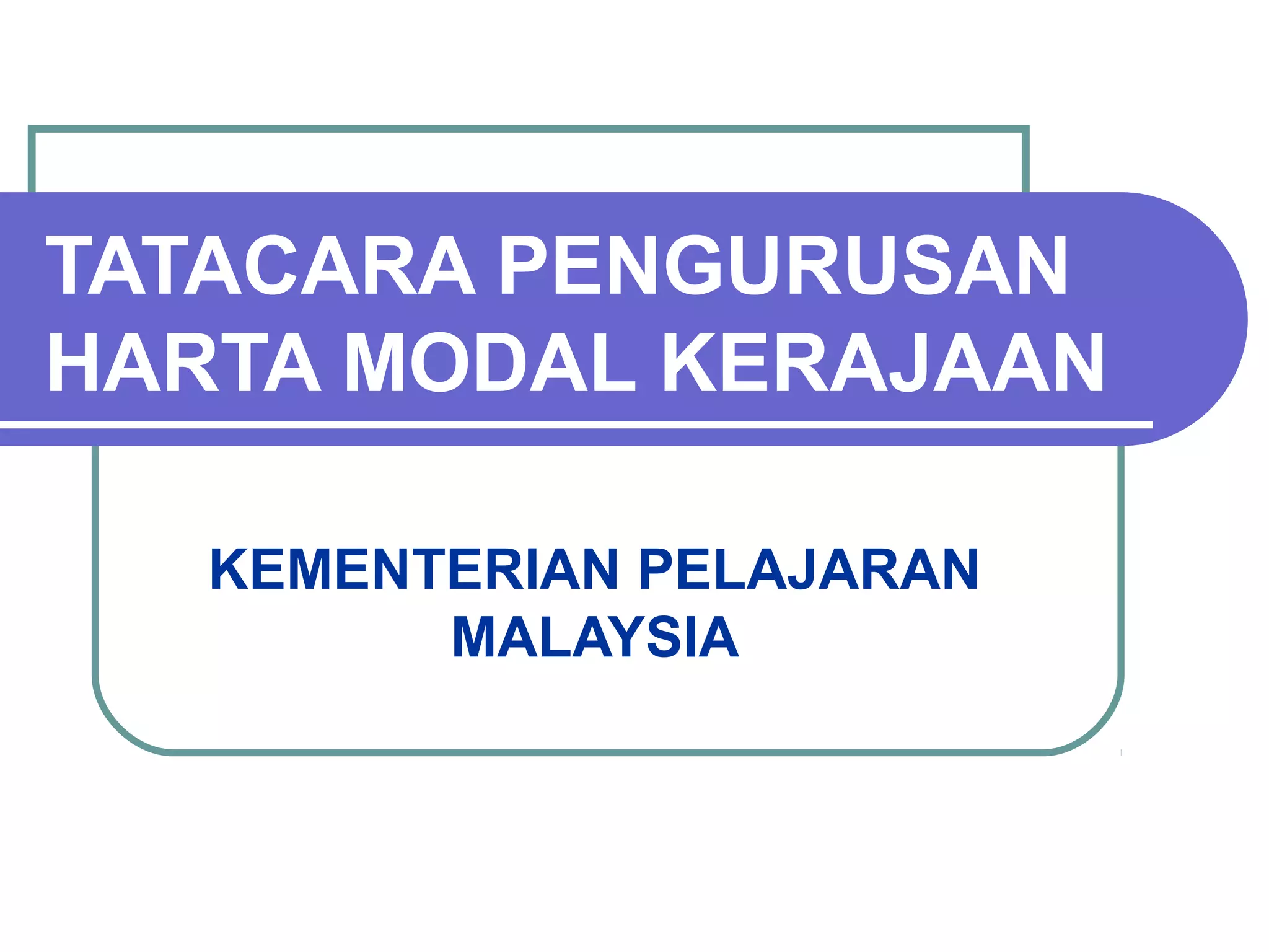 Tatacara Pengurusan Harta Modal | PPT