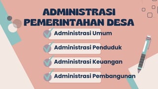 TATA CARA PENYELENGGARAAN ADMINISTRASI PEMERINTAHAN DESA.pptx