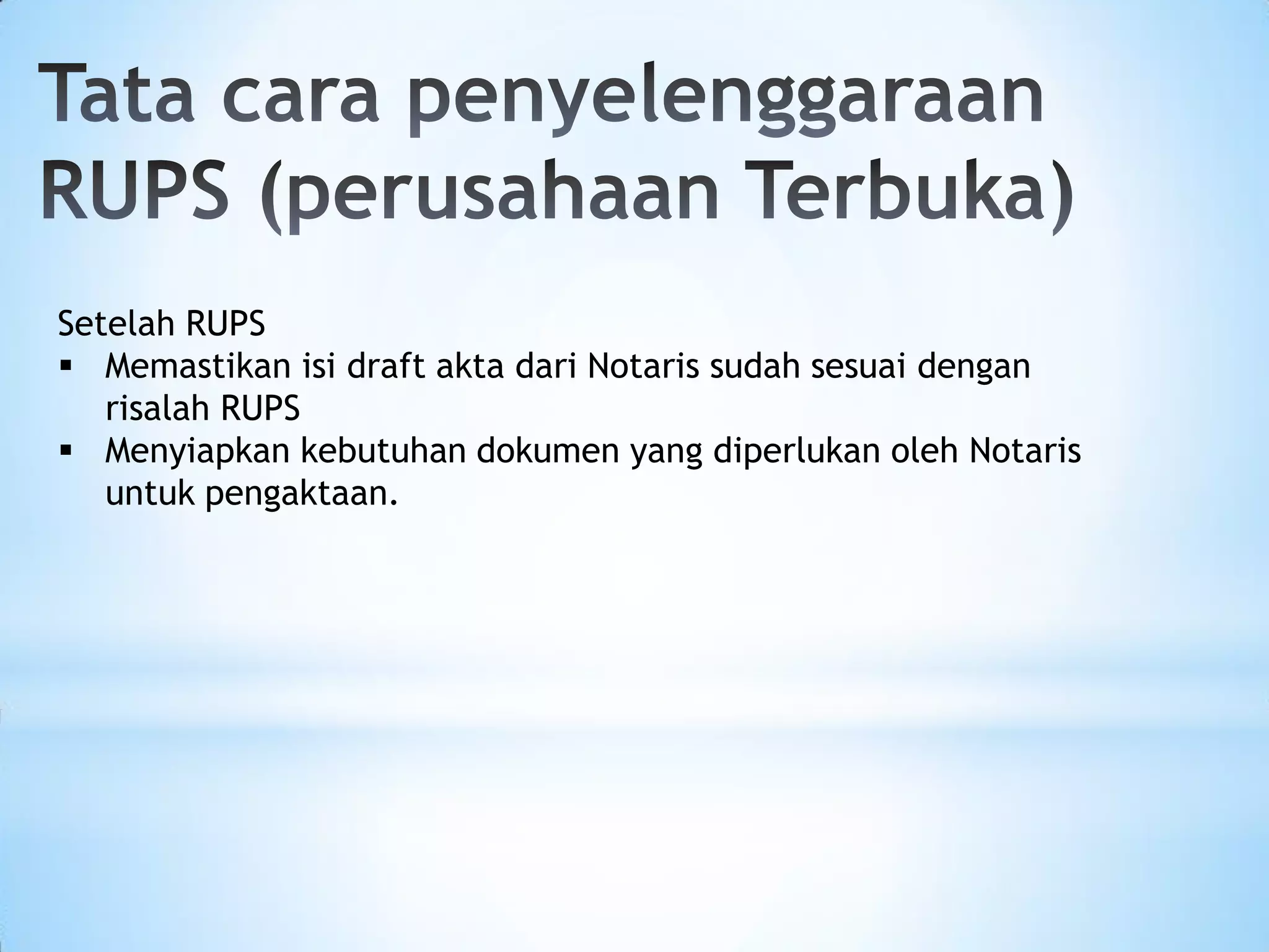 Tata cara penyelenggaraan rups perusahaan terbuka dan tertutup | PDF