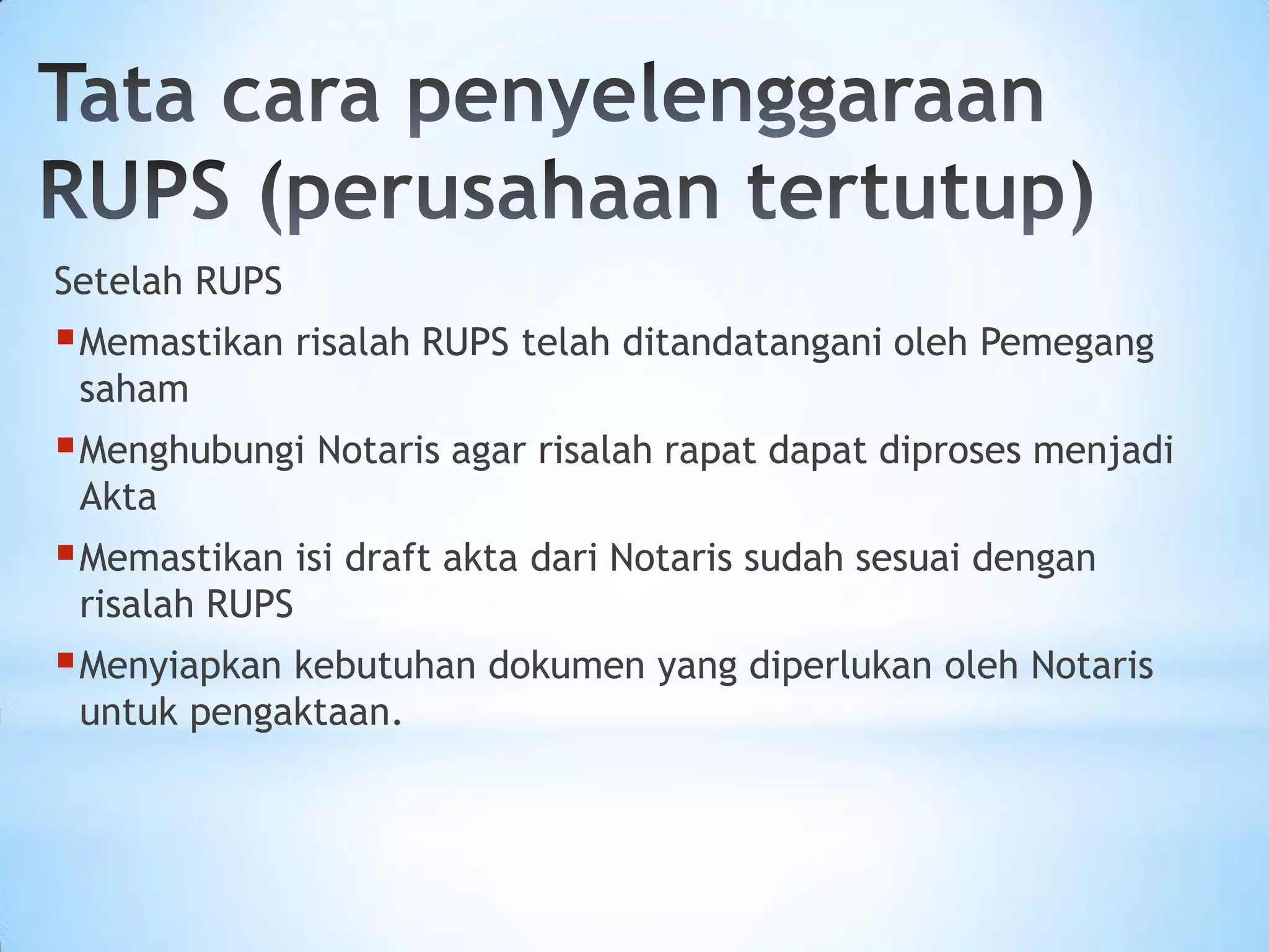 Tata cara penyelenggaraan rups perusahaan terbuka dan tertutup | PDF